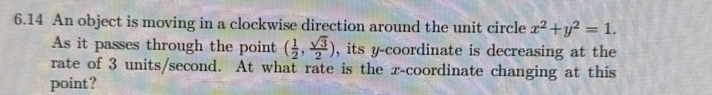 Solved 6.14 ﻿An object is moving in a clockwise direction | Chegg.com