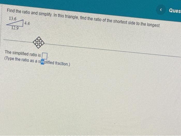 Solved Find the ratio and simplify. In this triangle, find | Chegg.com