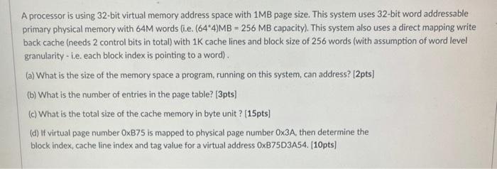 Solved A processor is using 32-bit virtual memory address | Chegg.com