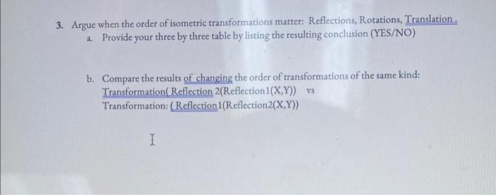 Solved 3. Argue when the order of isometric transformations | Chegg.com
