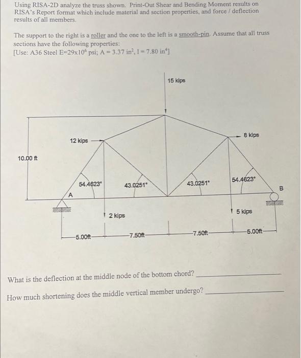 Solved Using RISA-2D analyze the truss shown. Print-Out | Chegg.com