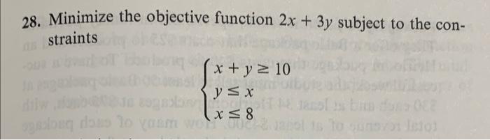 Solved 28 Minimize The Objective Function 2x 3y Subject To
