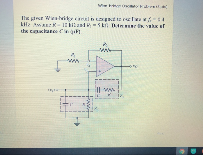 Solved Wien-bridge Oscillator Problem (3 pts) The given | Chegg.com