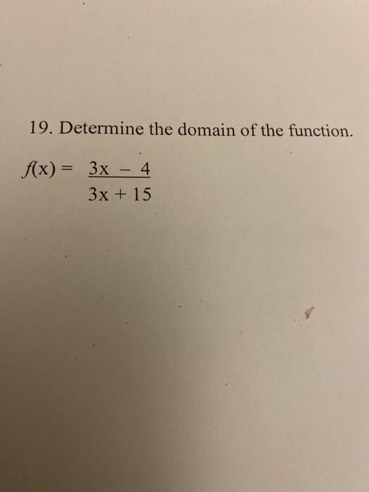 Solved 19 Determine The Domain Of The Function F X 3x