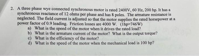 Solved 2. A three phase wye connected synchronous motor is | Chegg.com