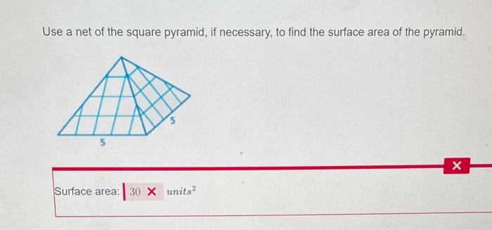 Solved Use a net of the square pyramid, if necessary, to | Chegg.com