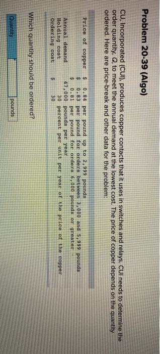 Solved Problem 20-39 (Algo) CU, Incorporated (CUI), produces | Chegg.com Solved Problem 20-39 (Algo) CU, Incorporated (CUI), produces | Chegg.com