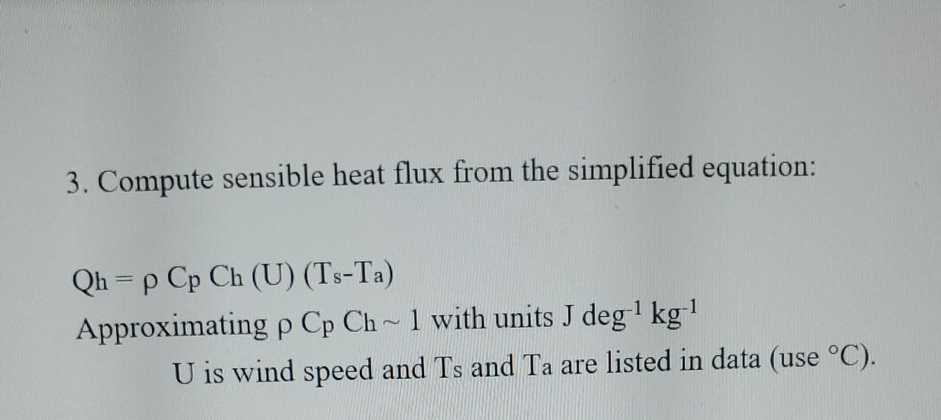 Solved 3. Compute sensible heat flux from the simplified | Chegg.com