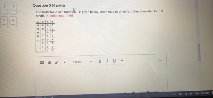 Solved Question 5 (4 points) The truth table of a function F | Chegg.com