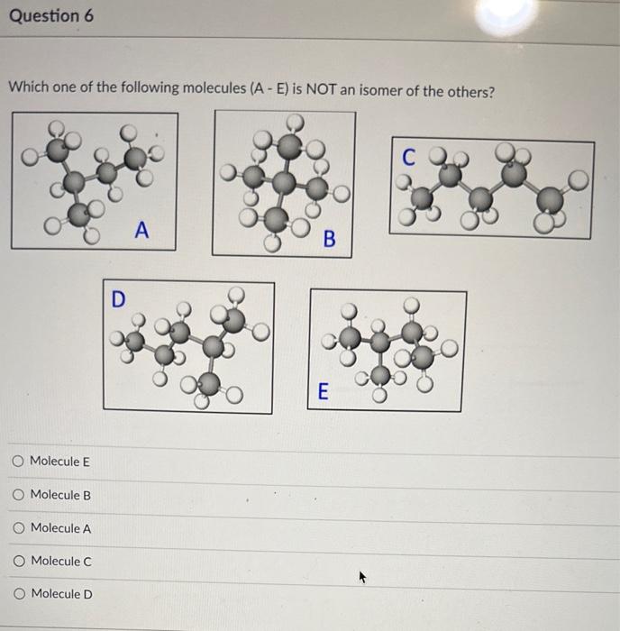 Solved Which one of the following molecules (A−E) is NOT an | Chegg.com