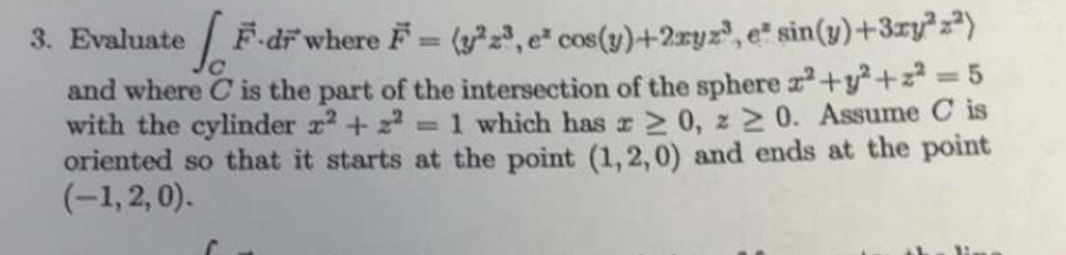 Solved Evaluate ∫C﻿vec(F)*dvec(r) ﻿where | Chegg.com