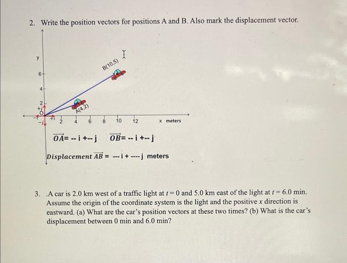 Solved 2. Write the position vectors for positions A and B. | Chegg.com