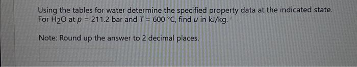 Solved Using the tables for water determine the specified | Chegg.com