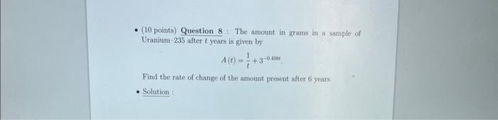 Solved - ( 10 points) Question 8 : The amount in grams in a | Chegg.com