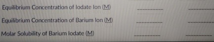 Solved Ba(IO3)2 → Bat2 + 2 103 The concentration of [10, l | Chegg.com