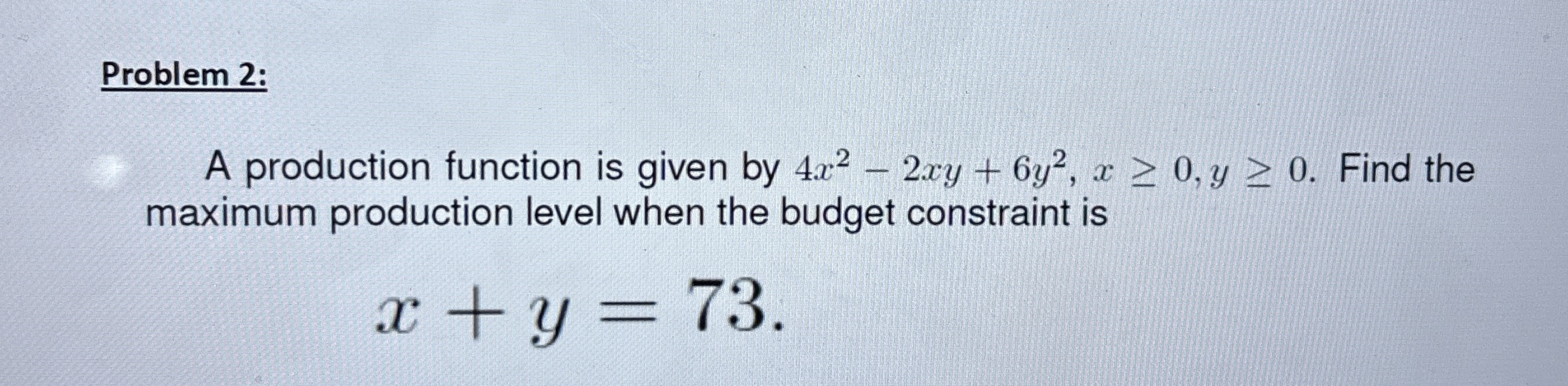 Solved Problem 2:A production function is given by | Chegg.com