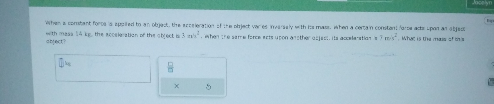 Solved When a constant force is applied to an object, the | Chegg.com