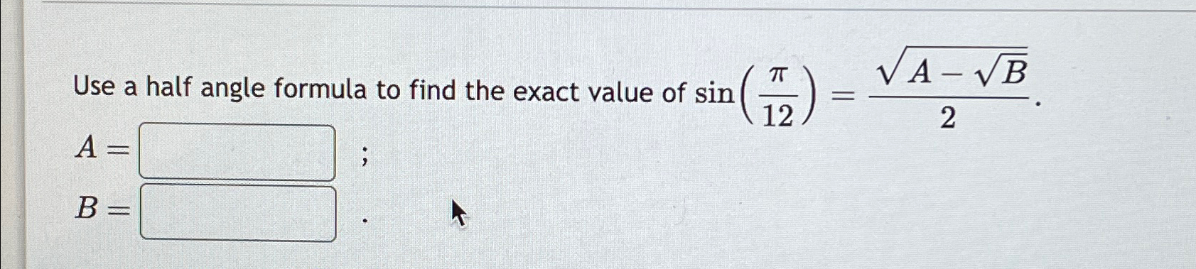 Solved Use a half angle formula to find the exact value of | Chegg.com