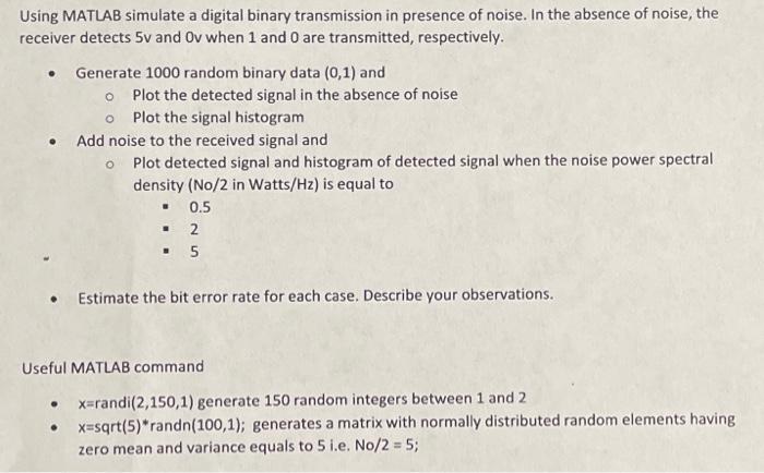 Using MATLAB simulate a digital binary transmission | Chegg.com
