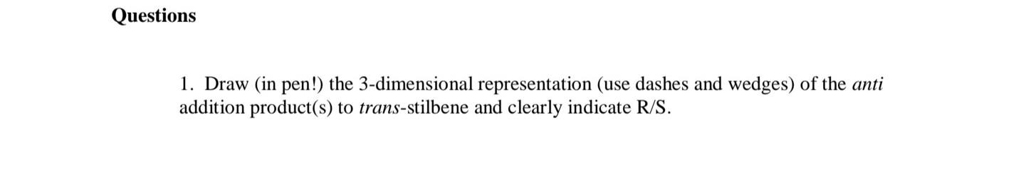 Solved 1. Draw (in pen!) the 3-dimensional representation | Chegg.com