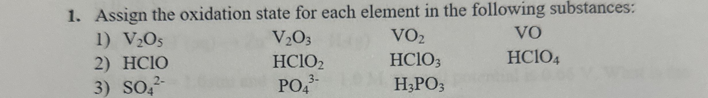 Solved Assign the oxidation state for each element in the | Chegg.com