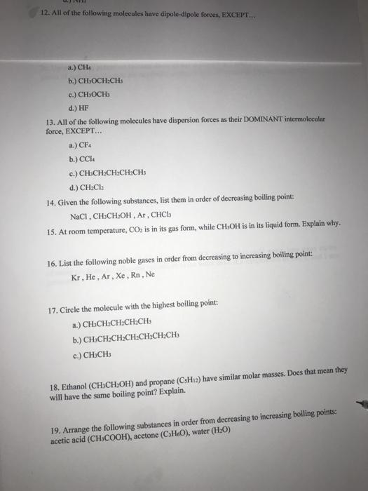 Solved 12. All of the following molecules have dipole-dipole | Chegg.com