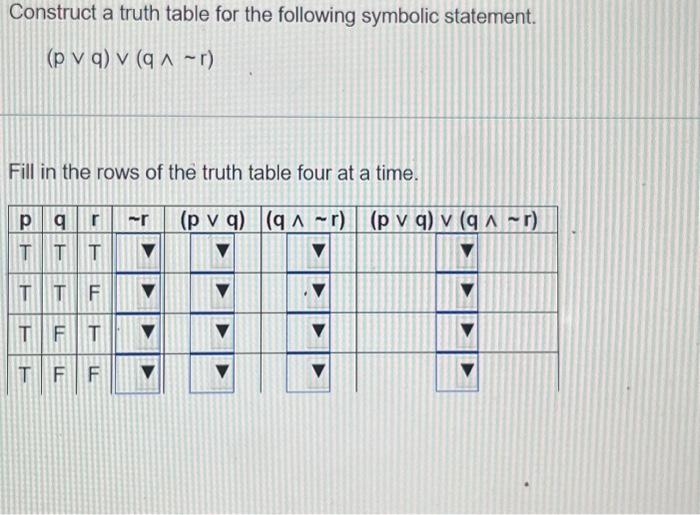 Solved Construct A Truth Table For The Following Symbolic
