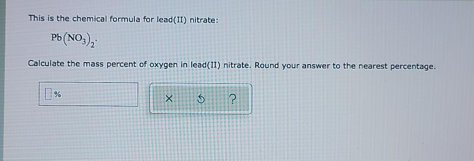 Solved This is the chemical formula for lead(II) nitrate: | Chegg.com