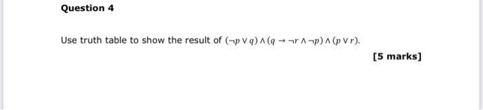 Solved Use truth table to show the result of | Chegg.com