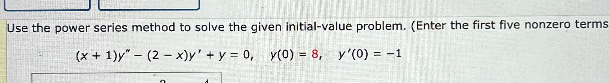 Solved Use the power series method to solve the given | Chegg.com