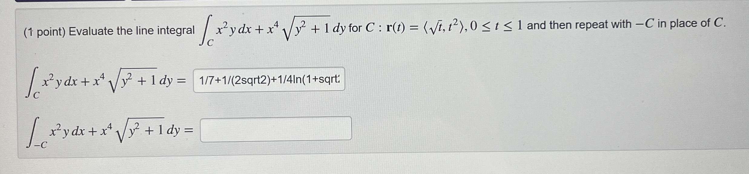 Solved (1 ﻿point) ﻿Evaluate the line integral | Chegg.com