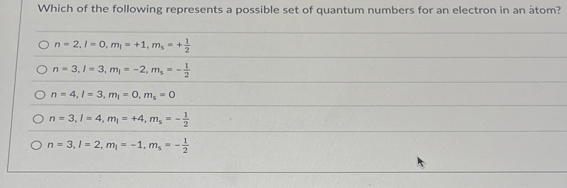 Solved Which of the following represents a possible set of | Chegg.com