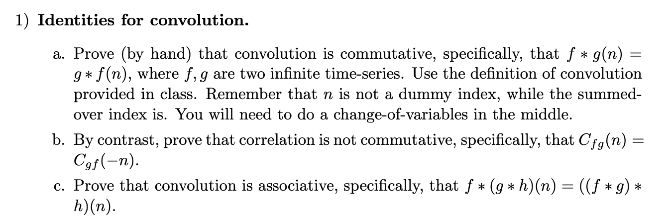 Solved Identities for convolution.a. ﻿Prove (by hand) ﻿that | Chegg.com