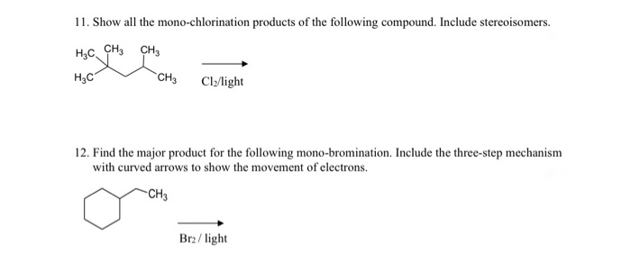 Solved 11. Show all the mono-chlorination products of the | Chegg.com