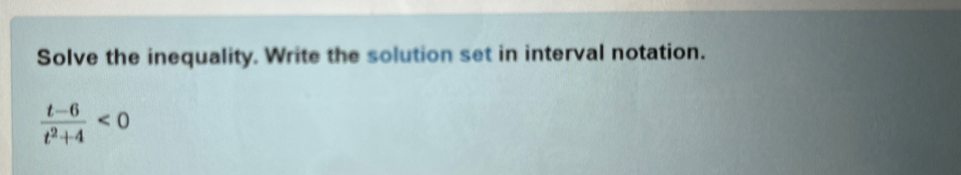 Solved Solve the inequality. Write the solution set in | Chegg.com