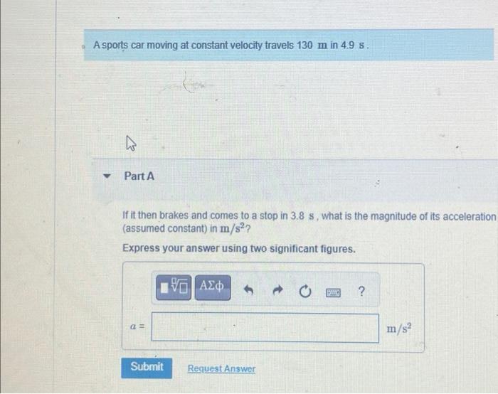 A sports car moving at constant velocity travels 130 | Chegg.com