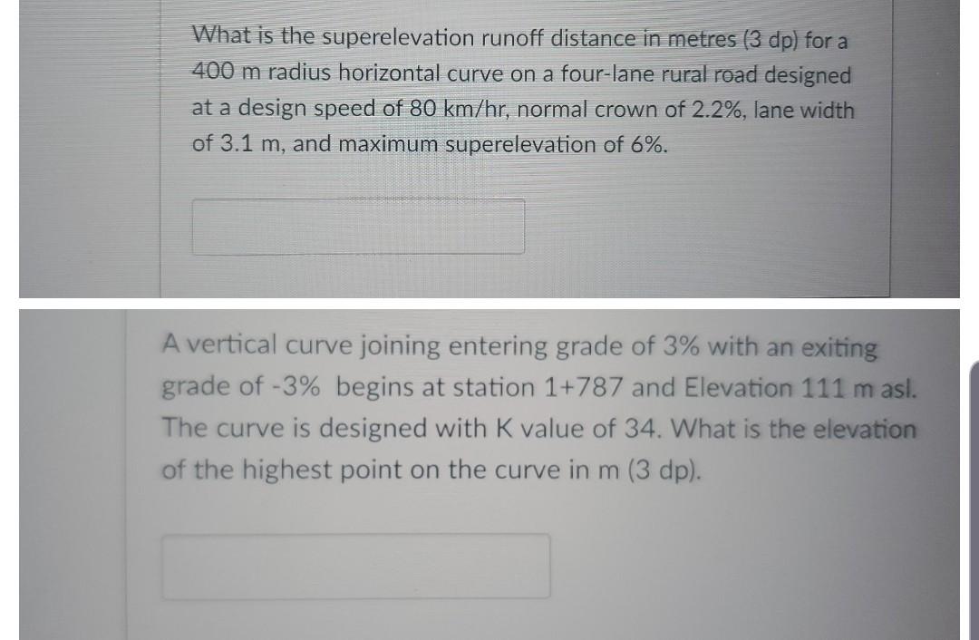 Solved What is the superelevation runoff distance in metres | Chegg.com