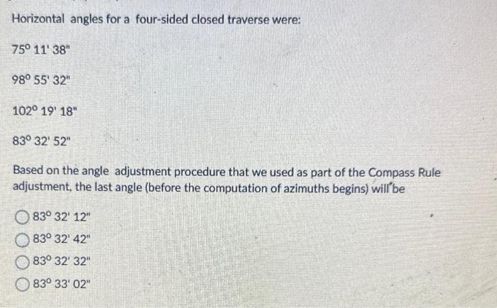 Solved Horizontal angles for a four-sided closed traverse | Chegg.com