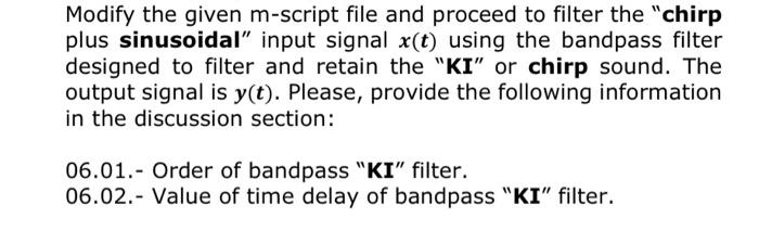 Solved Modify the given m-script file and proceed to filter | Chegg.com