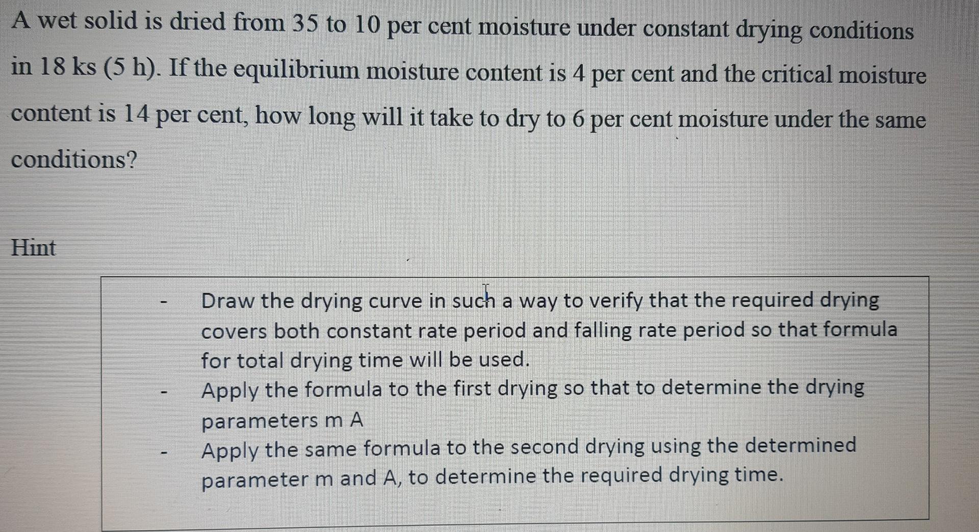 Solved A wet solid is dried from 35 to 10 per cent moisture | Chegg.com