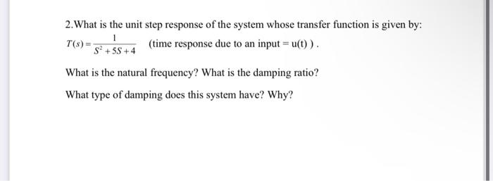 Solved 2.What is the unit step response of the system whose | Chegg.com