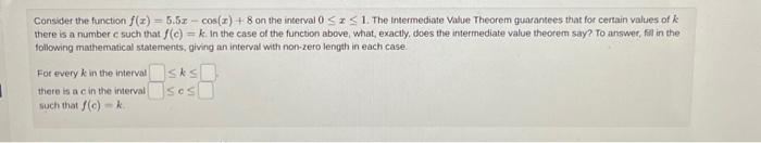 Solved Consider the function f(x)=5.5x−cos(x)+8 on the | Chegg.com