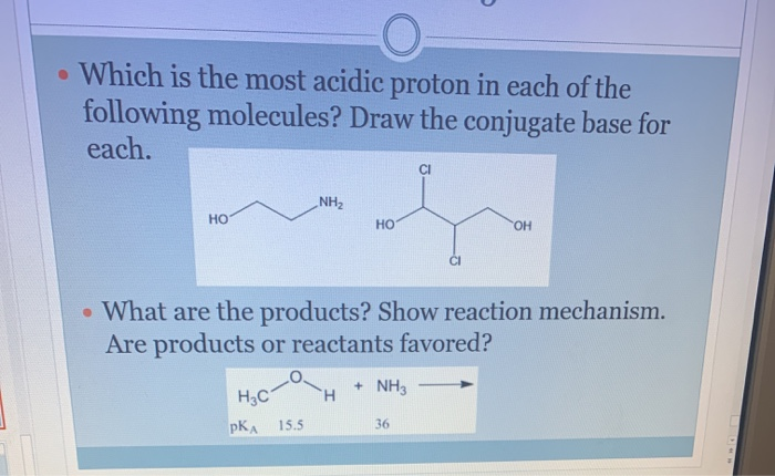 Solved o Which is the most acidic proton in each of the | Chegg.com