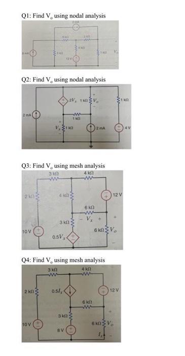 Solved Q1: Find V0 using nodal analysis Q2: Find V0 using | Chegg.com