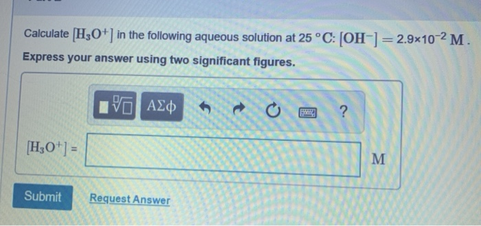 Solved Part A Calculate (H3O+] in the following aqueous | Chegg.com