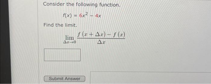 Solved Consider the following function. f(x)=6x2−4x Find the | Chegg.com
