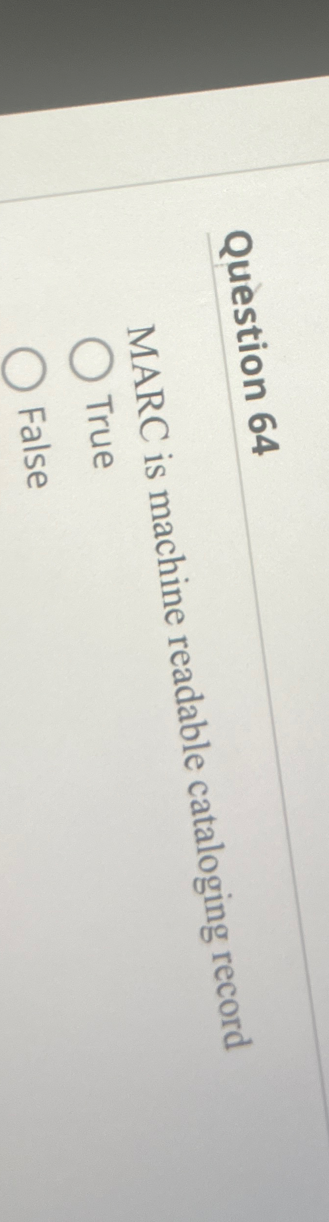 Solved Question 64MARC is machine readable cataloging | Chegg.com