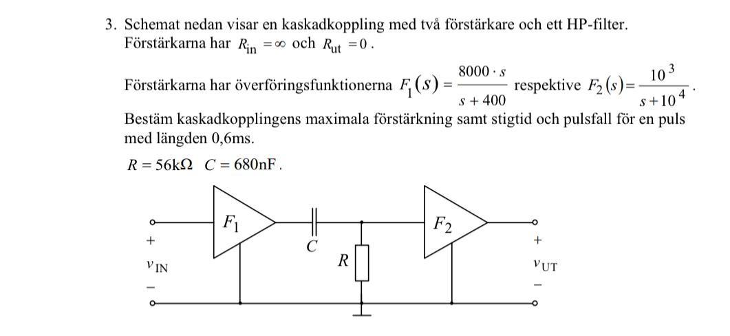 Solved 103 3. Schemat nedan visar en kaskadkoppling med två | Chegg.com