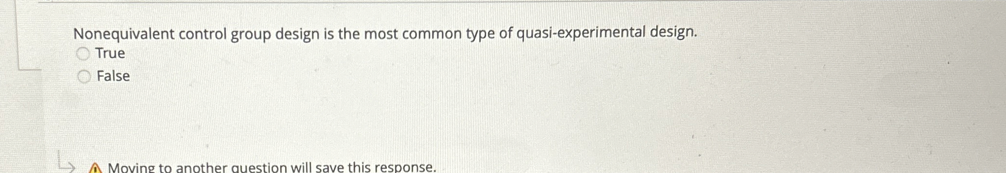 Solved Nonequivalent control group design is the most common | Chegg.com