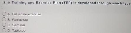 Solved A Training and Exercise Plan (TEP) ﻿is developed | Chegg.com